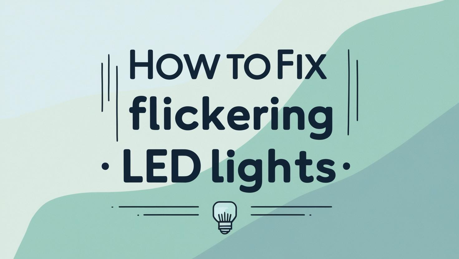 How to Fix Flickering LED Lights – Quick and Easy Solutions – Deltalite ...